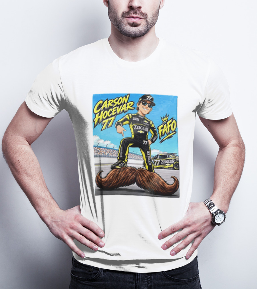 Carson Hocevar FAFO 77 Zeigler NASCAR Caricature Pointing At Mustache T-Shirt