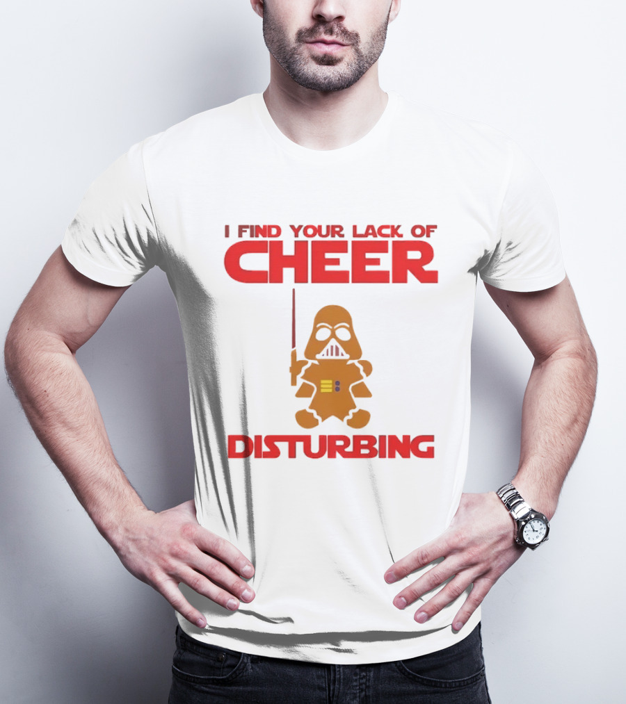 Darth Vader Gingerbread Man I Find Your Lack Of Cheer Disturbing T-Shirt
