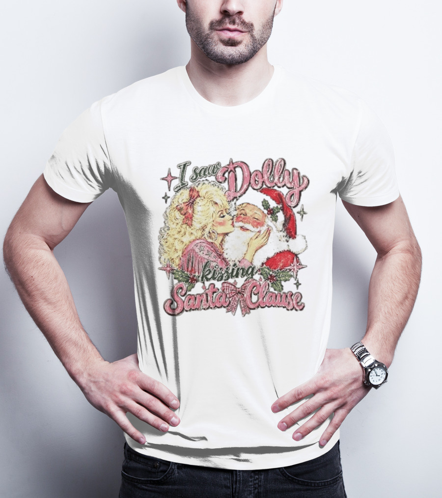 I Saw Dolly Kissing Santa Clause Christmas T-Shirt