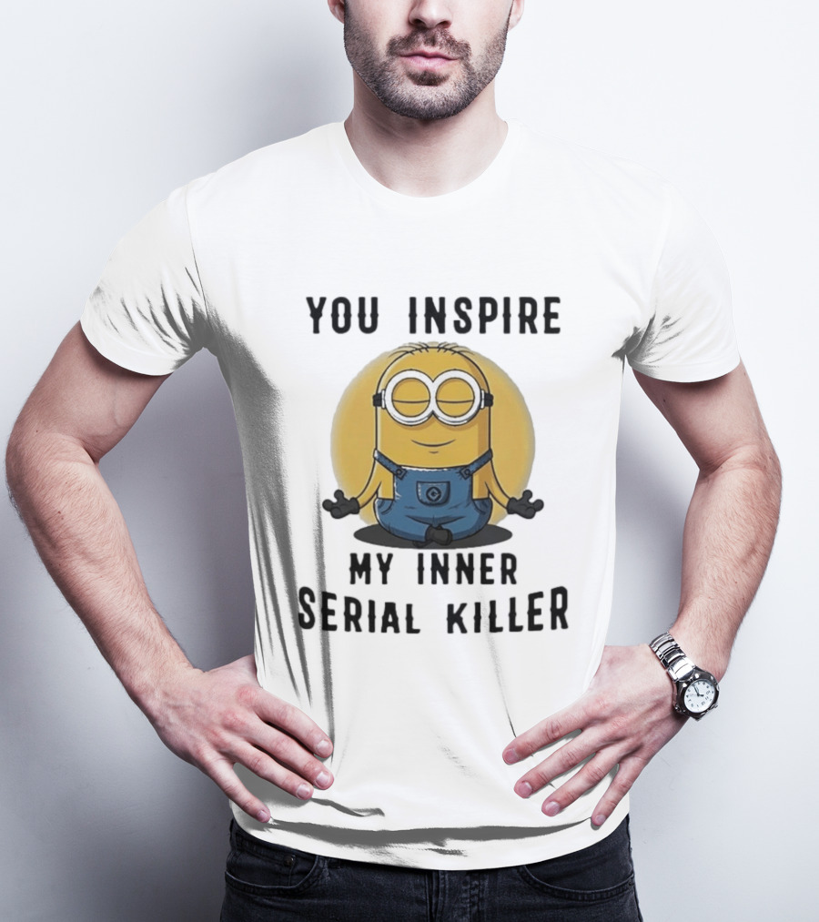 You Inspire My Inner Serial Killer Minion Meditation Pose T-Shirt
