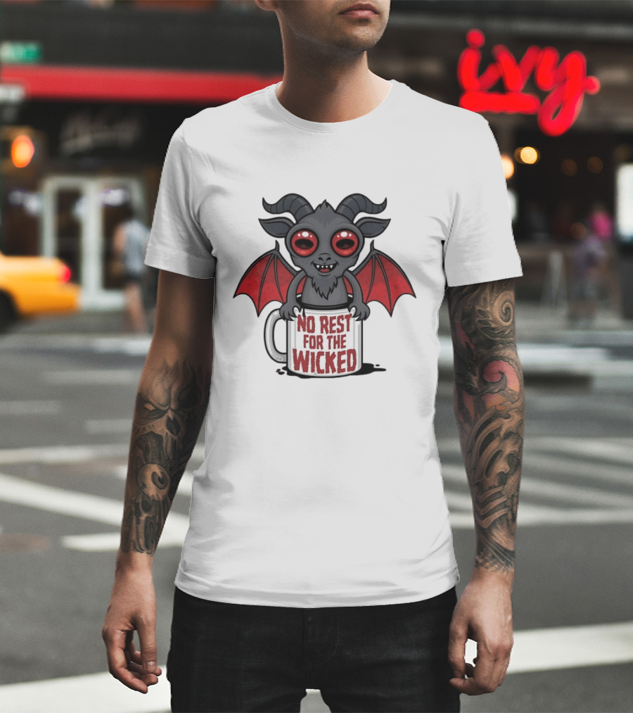 No Rest For The Wicked Little Demon Coffee Red Eyed Bat Wings T-Shirt