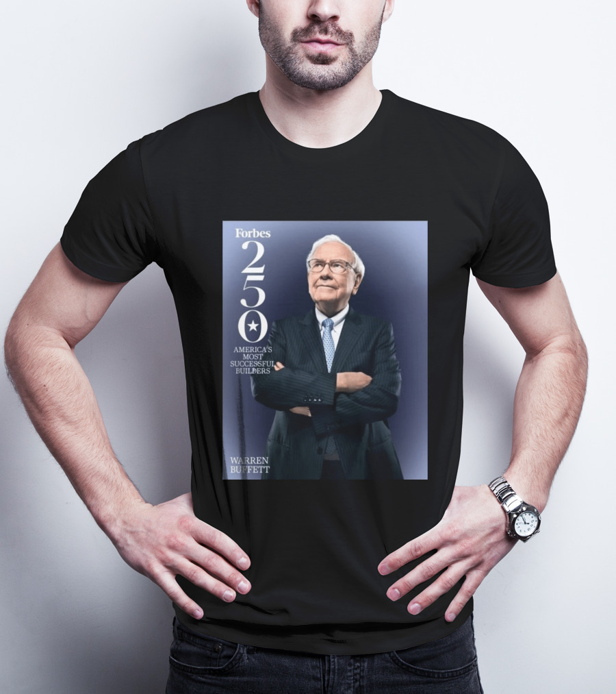 Forbes 250 America's Most Successful Builders Warren Buffett T-Shirt