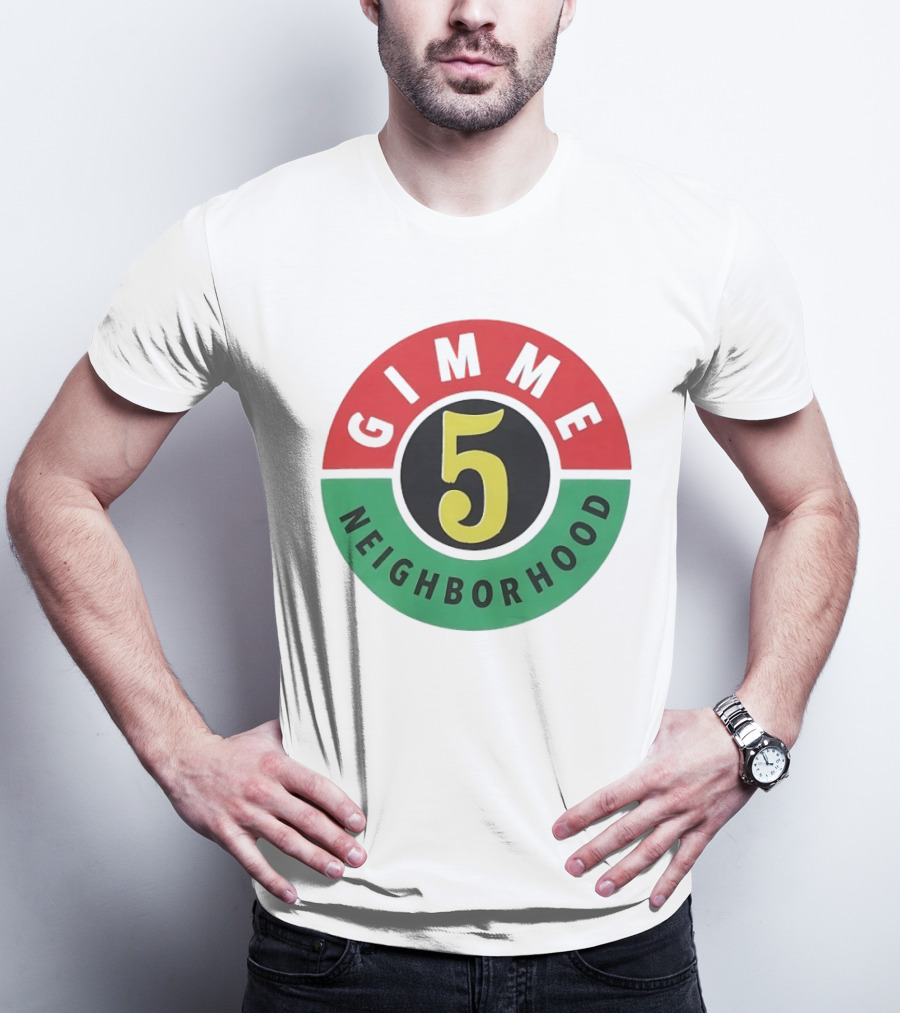Gimme 5 Neighborhood Streetwear T-Shirt