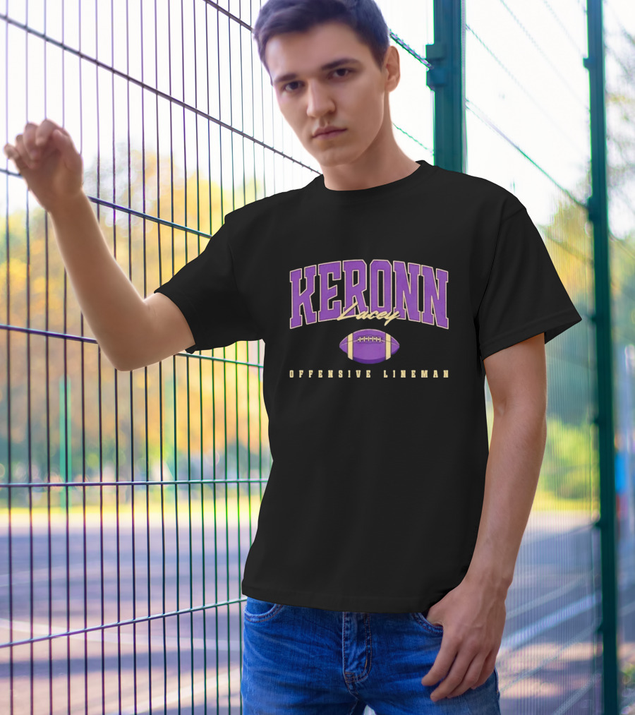 Keronn Lacey Offensive Lineman Football T-Shirt
