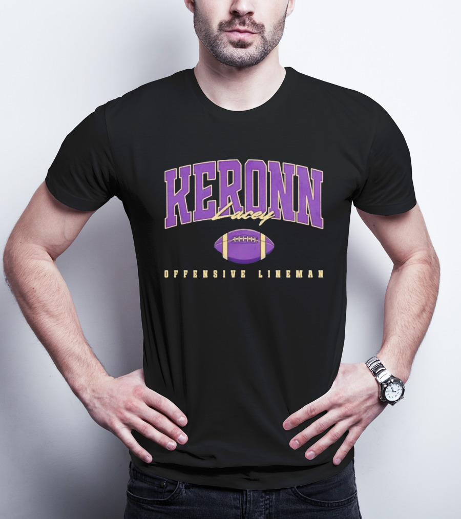 Keronn Lacey Offensive Lineman Football T-Shirt