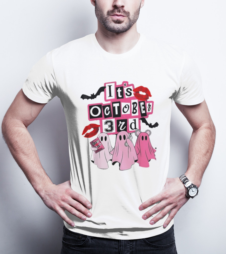 It's October 3rd Mean Girls Ghosts Halloween Bats Lips T-Shirt