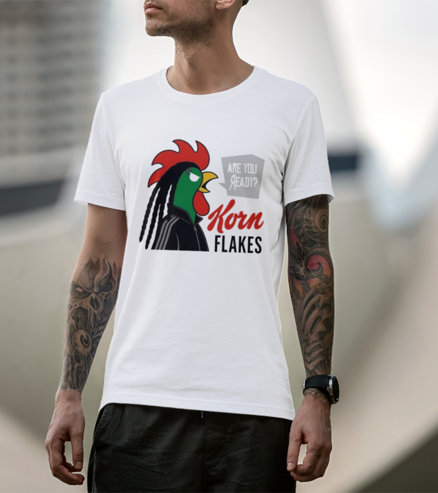 Korn Flakes Are You Ready Rooster Nu Metal T-Shirt