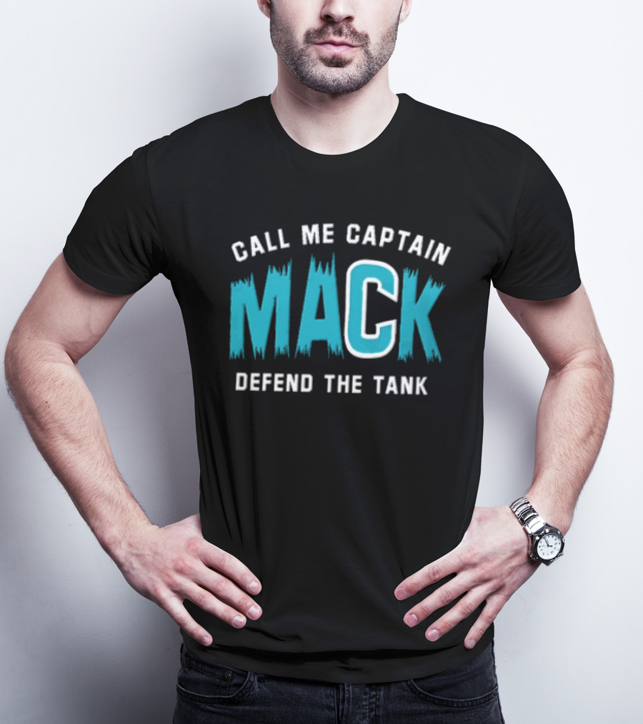 Call Me Captain Mack Defend The Tank T-Shirt