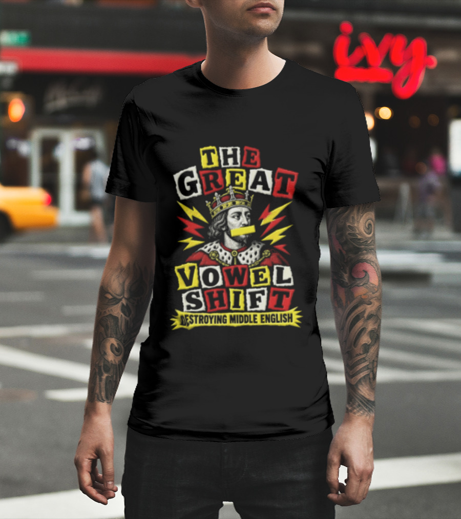 The Great Vowel Shift Destroying Middle English King Crown Yellow Mouth Tape T-Shirt