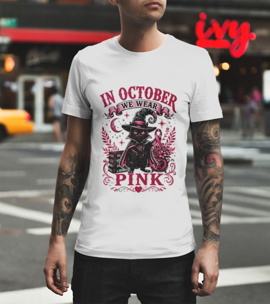 In October We Wear Pink Black Cat Witch Breast Cancer Awareness Month T-Shirt