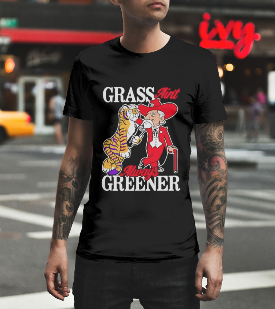 Grass Greener LSU Tigers Alabama Crimson Tide Rivalry T-Shirt