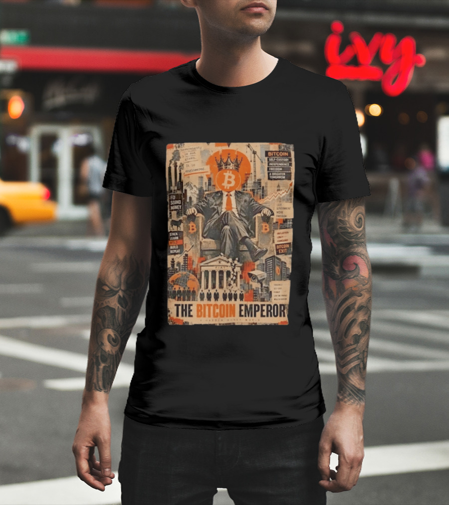 Bitcoin Emperor Sovereignty Sound Money Self Custody Independence Freedom T-Shirt