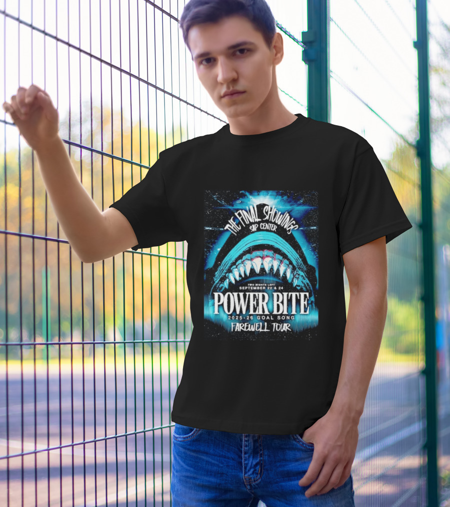 The Final Showings Power Bite Farewell Tour SAP Center 2025 26 Goal Song September 22 24 T-Shirt
