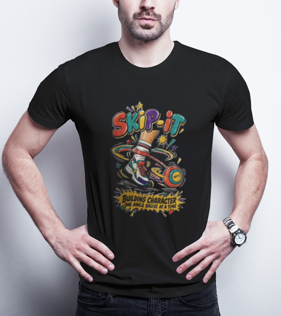SKIP IT Building Character One Ankle Bruise At A Time 90s Toy Childhood Nostalgia T-Shirt