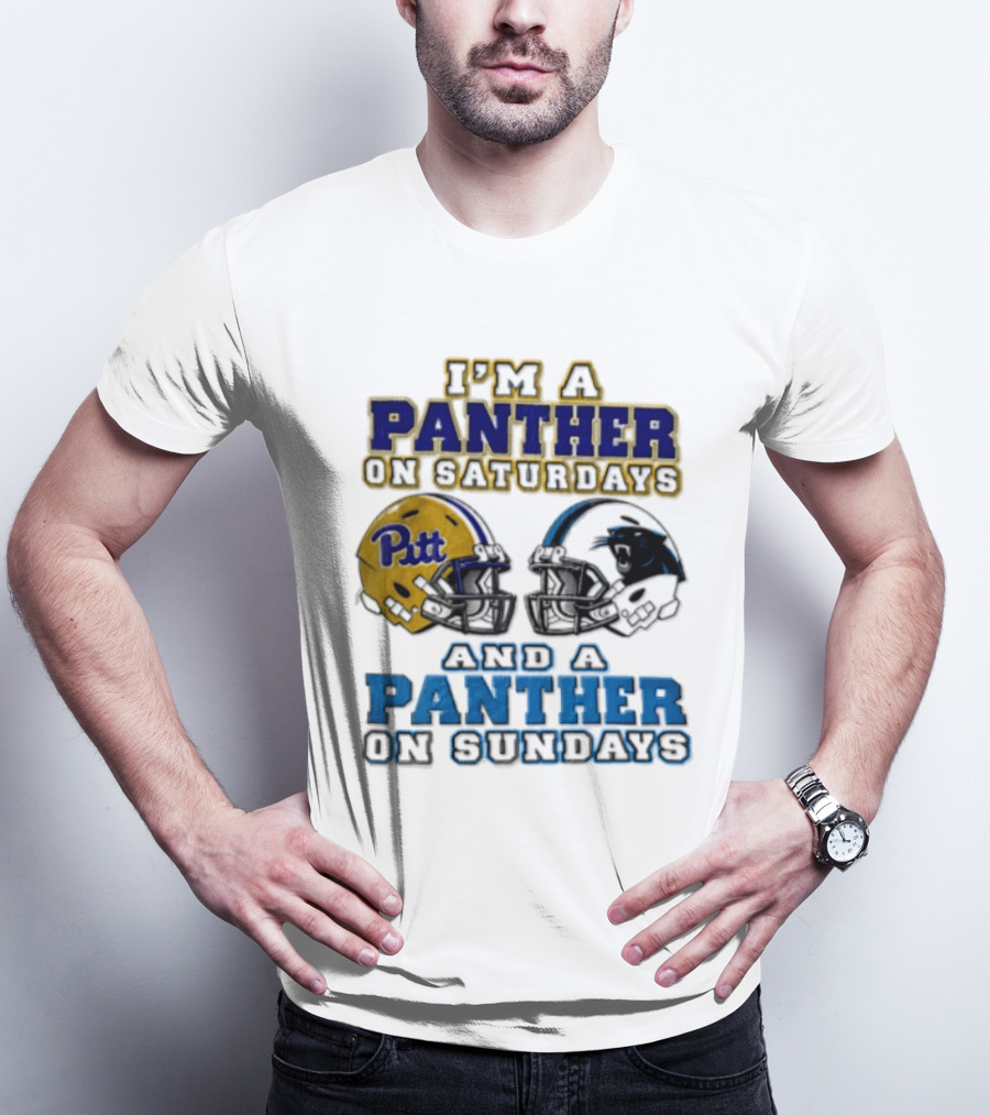 I'm A Panther On Saturdays Pitt Helmet And A Panther On Sundays T-Shirt