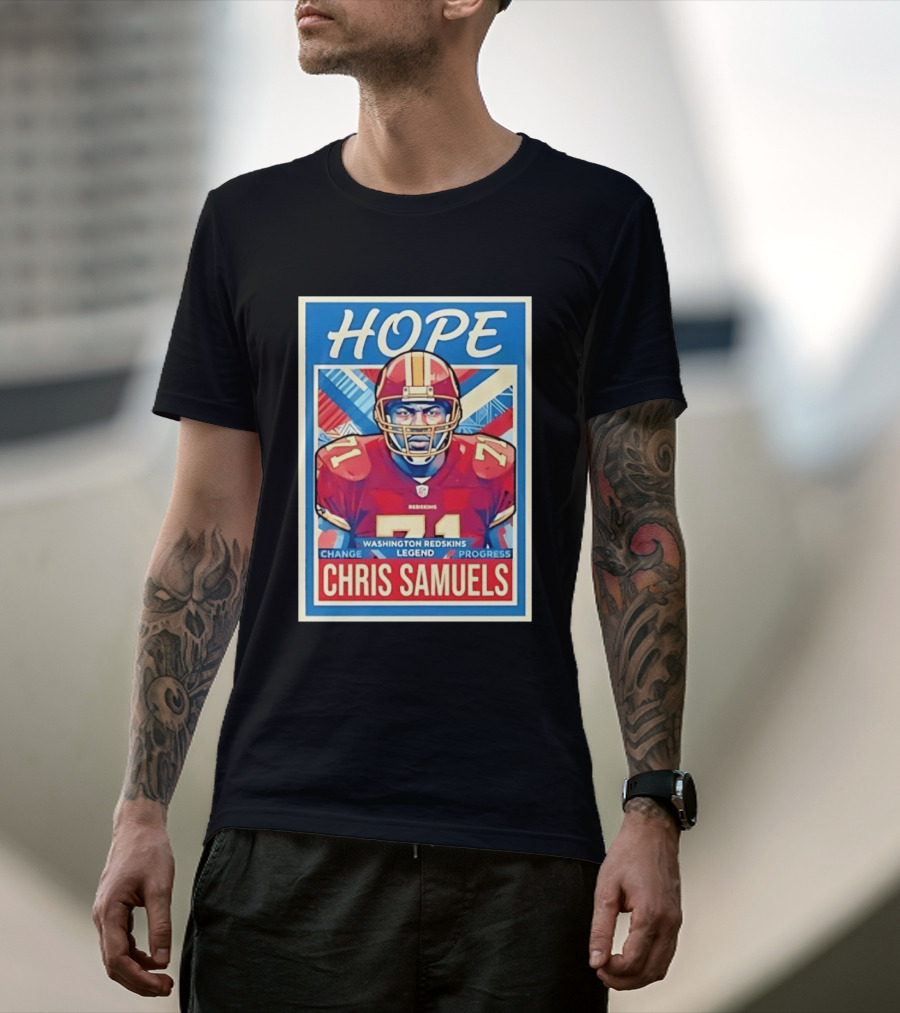 HOPE Chris Samuels Washington Redskins Legend Progress Change T-Shirt