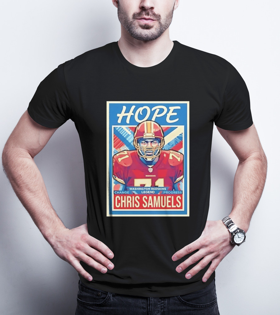 HOPE Chris Samuels Washington Redskins Legend Progress Change T-Shirt