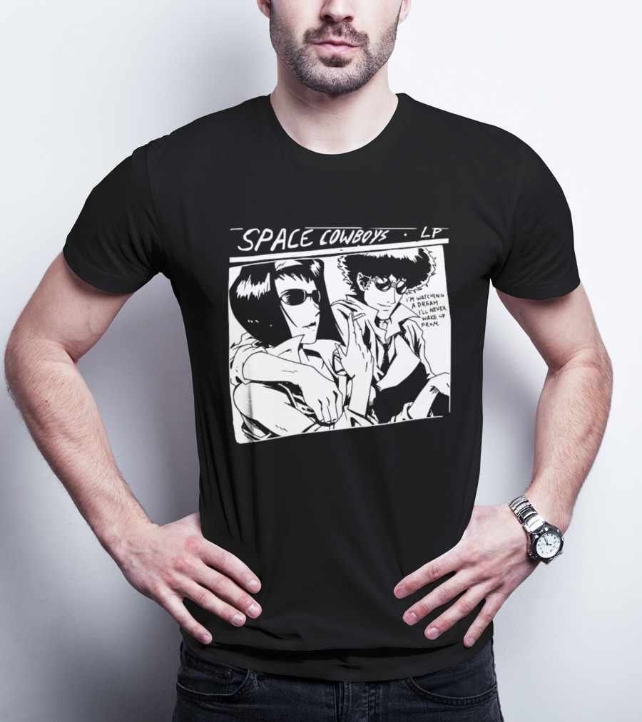 Cowboy Bebop Space Cowboys LP I'm Ing A Dream I'll Never Wake Up From T-Shirt