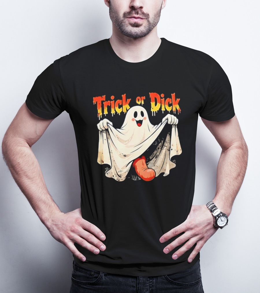 Trick Or Dick Halloween Ghost Spooky Theme With Playful Ghost T-Shirt