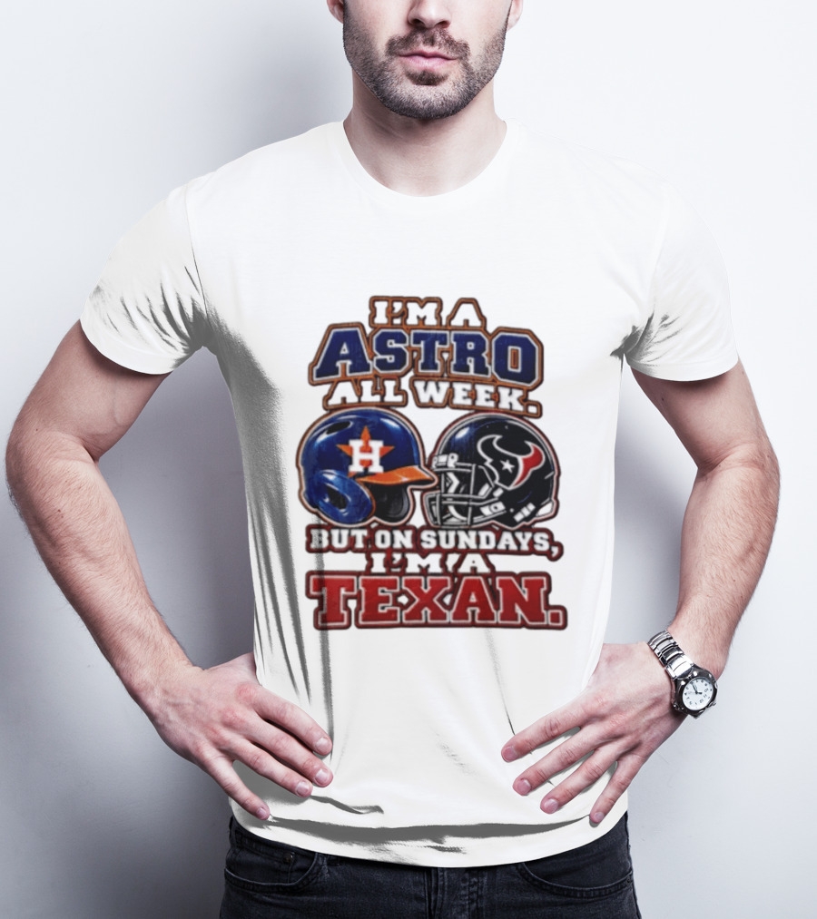 I'm A Astro All Week But On Sundays I'm A Texan Houston Sports Helmets T-Shirt