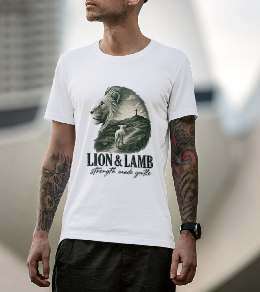 Lion And Lamb Strength Made Gentle Jesus Christ Cross Calvary Christian Faith T-Shirt
