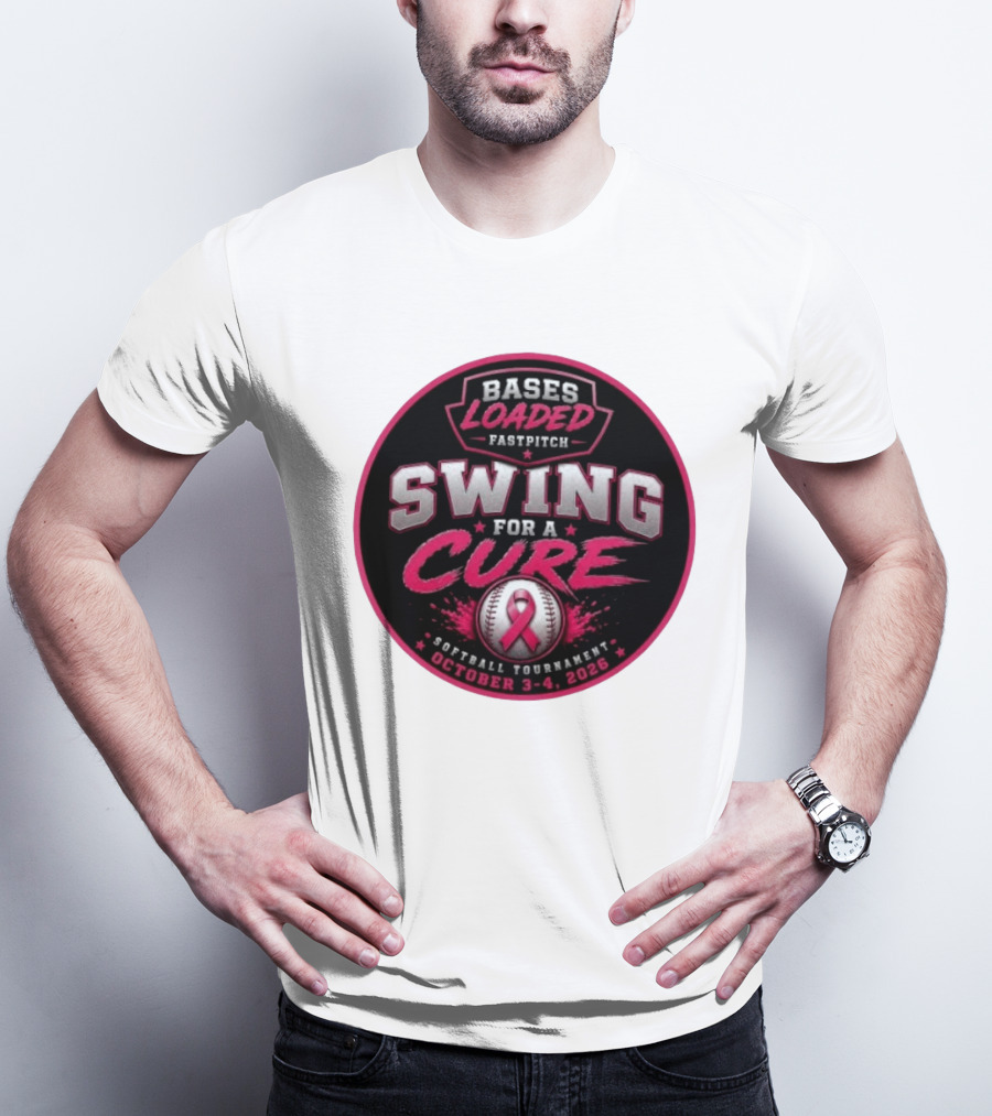 Bases Loaded Fastpitch Swing For A Cure Softball Tournament October 3 4 2026 T-Shirt