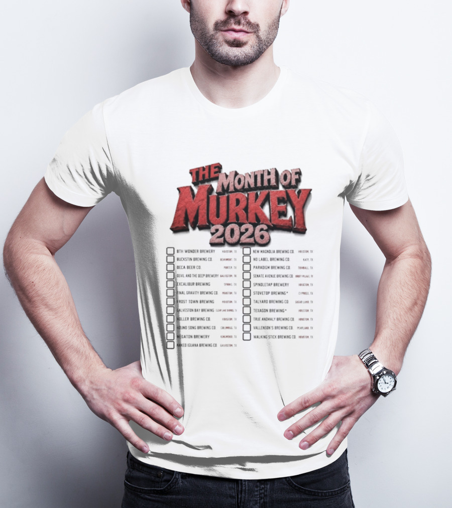 The Month Of Murkey 2026 Texas Brewery Checklist Featuring Iconic Breweries T-Shirt
