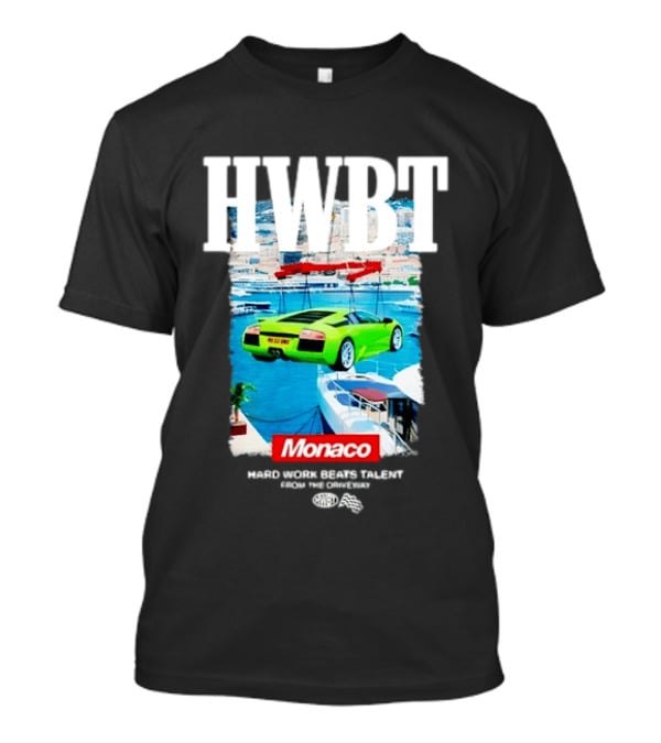 HWBT Hard Work Beats Talent Monaco Supercar Yacht Luxury Scene T-Shirt