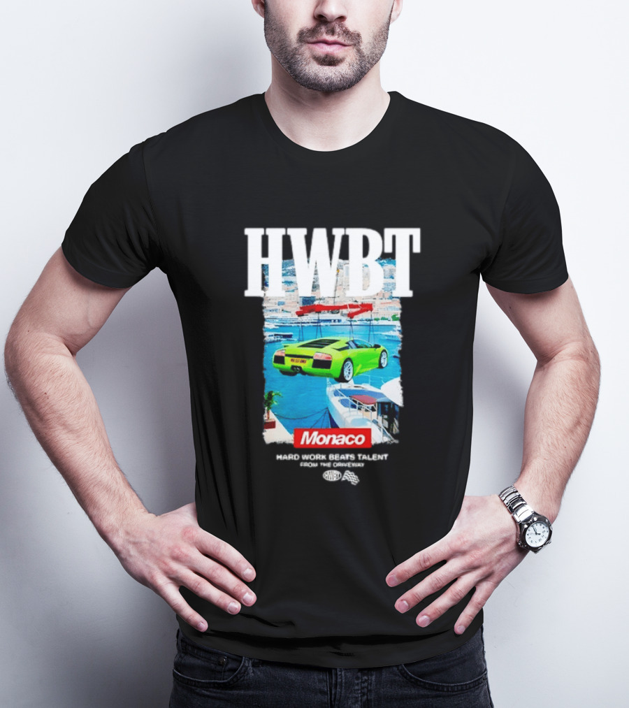HWBT Hard Work Beats Talent Monaco Supercar Yacht Luxury Scene T-Shirt