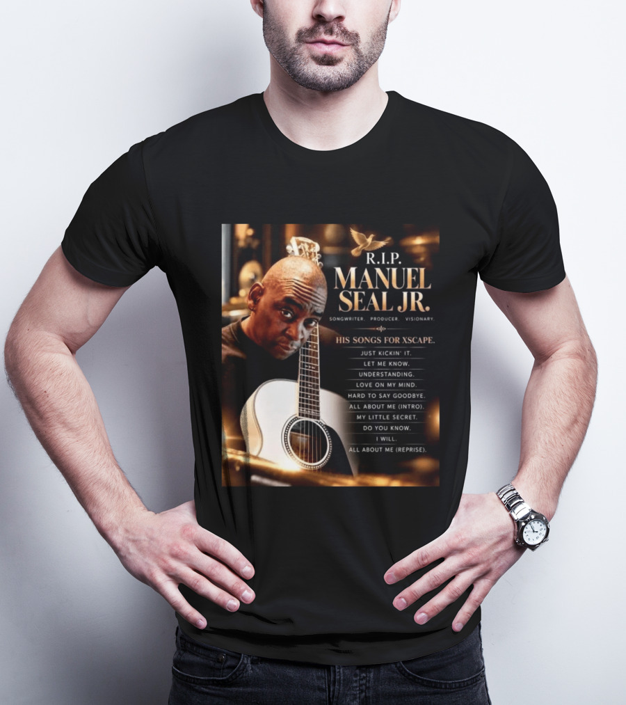 R.I.P. Manuel Seal Jr. Songwriter For Xscape Hits 1960 2026 T-Shirt