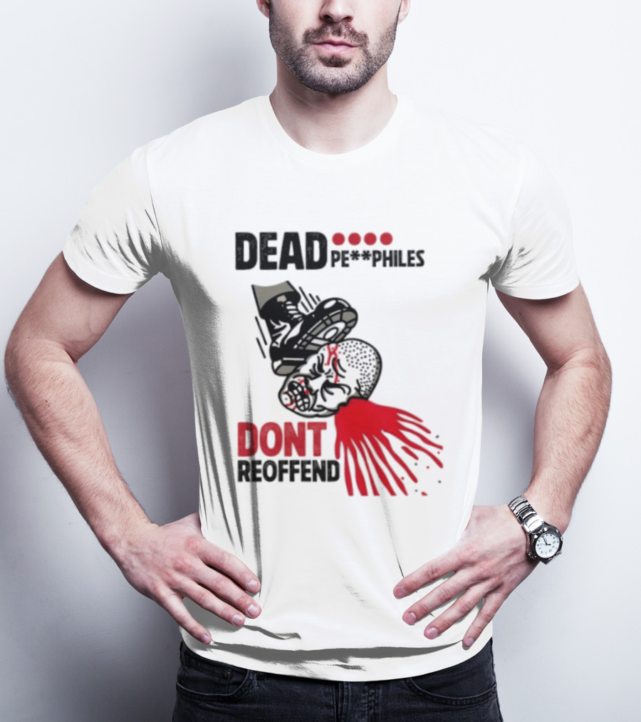 Dead Pedophiles Vigilante Justice Graphic Don't Reoffend T-Shirt