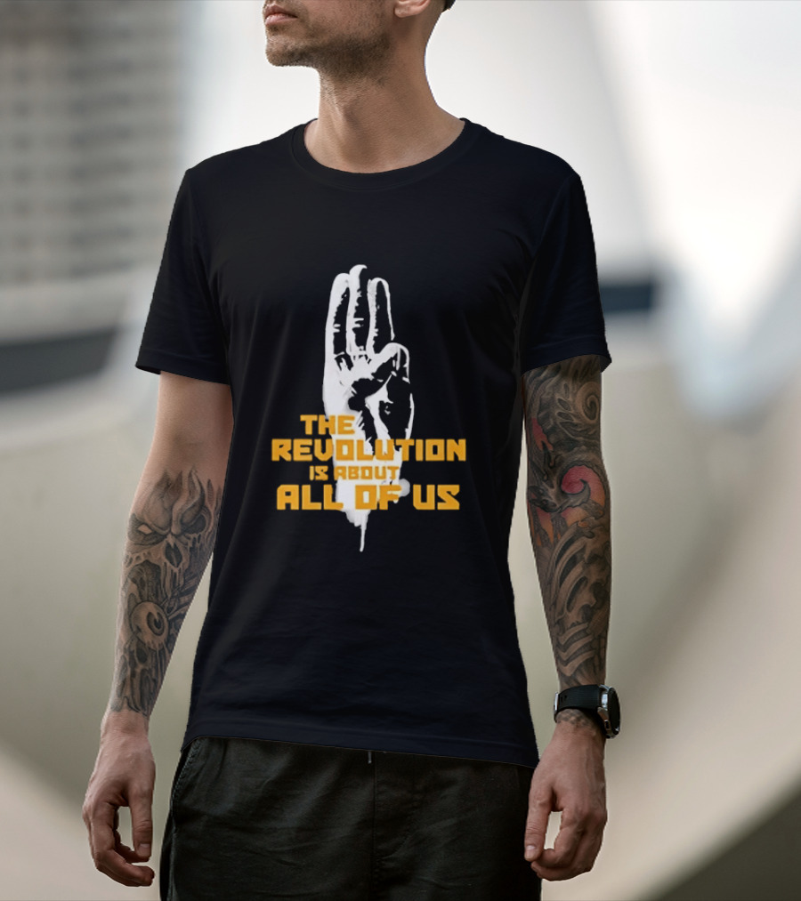 The Revolution Is About All Of Us Hunger Games Three Finger Salute T-Shirt