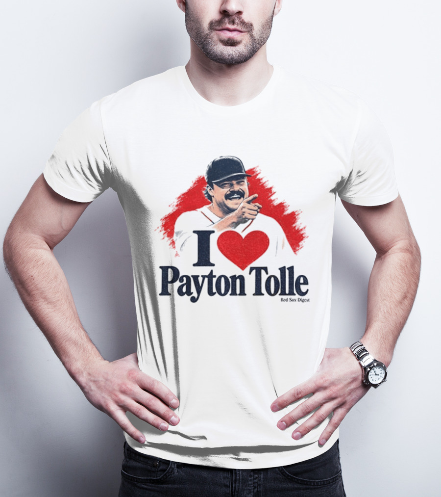 I Love Payton Tolle Red Sox Digest Baseball T-Shirt
