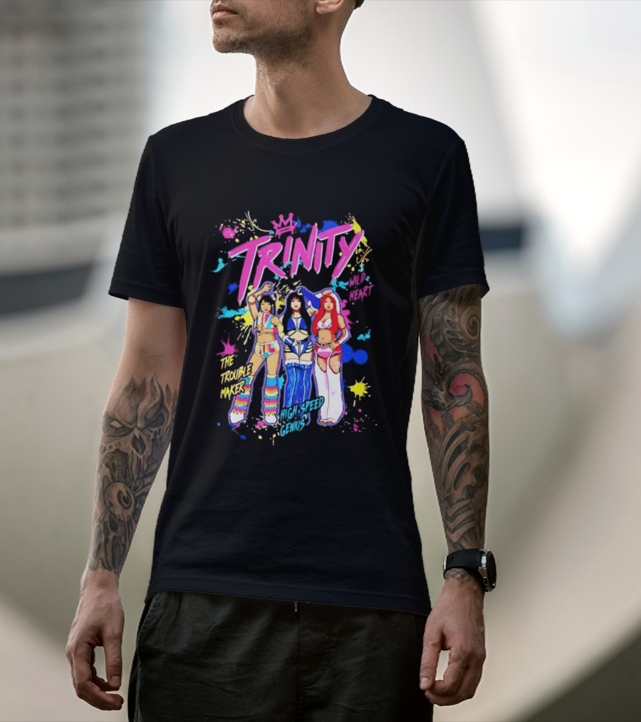 Trinity Wild Heart The Trouble Maker High Speed Genius Trio T-Shirt