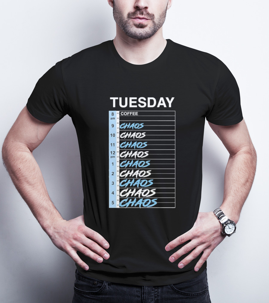 Tuesday Coffee Chaos Schedule Busy Day Planner T-Shirt