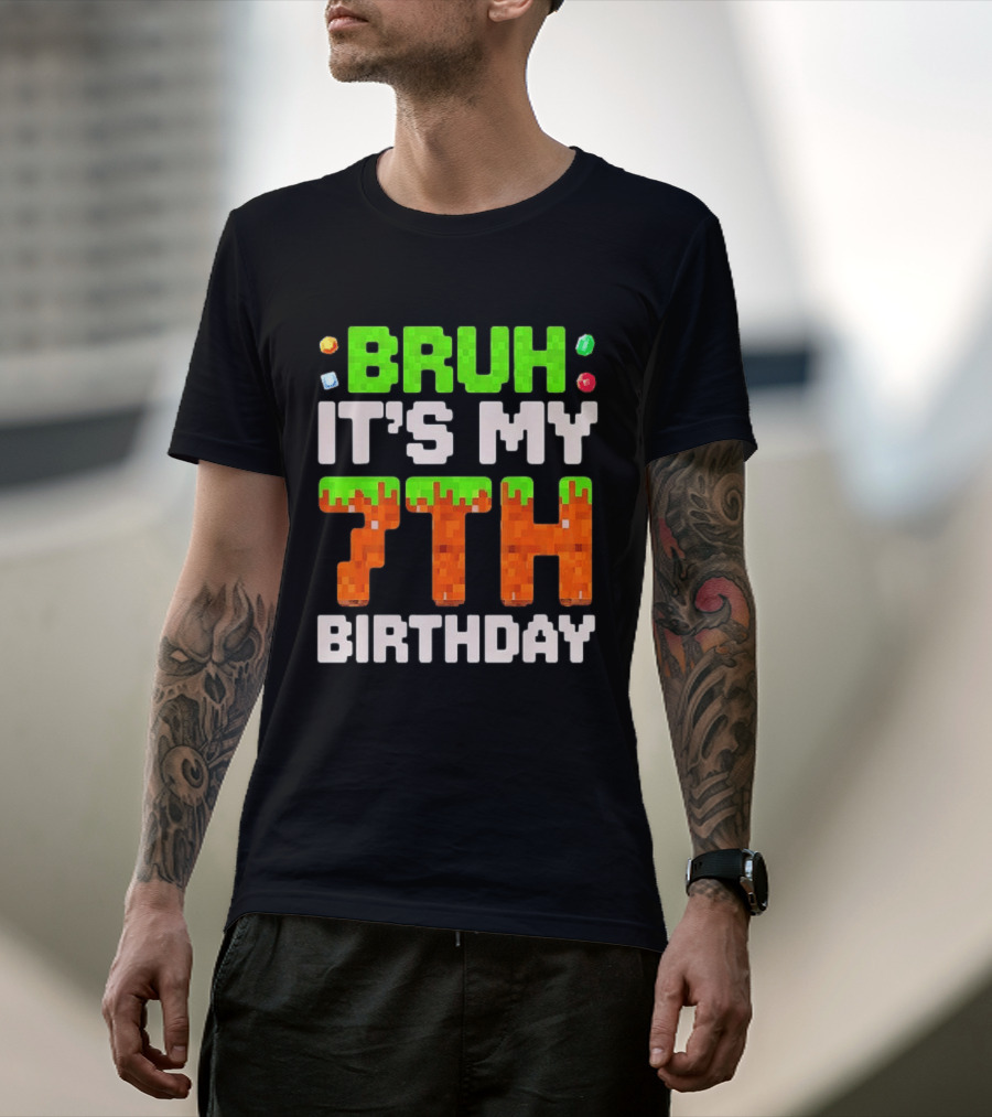 Bruh It's My 7th Birthday Pixel Gamer Style Block T-Shirt