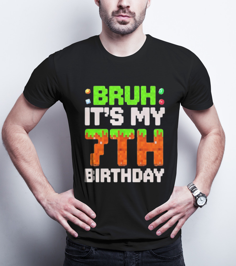 Bruh It's My 7th Birthday Pixel Gamer Style Block T-Shirt