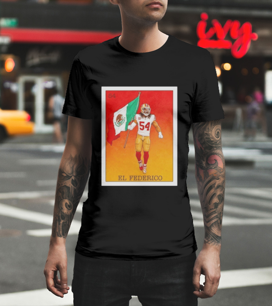Fred Warner San Francisco 49ers El Federico Loteria Card Mexican Flag Icon 54 T-Shirt