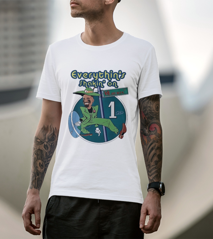 Everythin's Shakin' On Jalen Hurts Philadelphia Eagles Number 1 T-Shirt