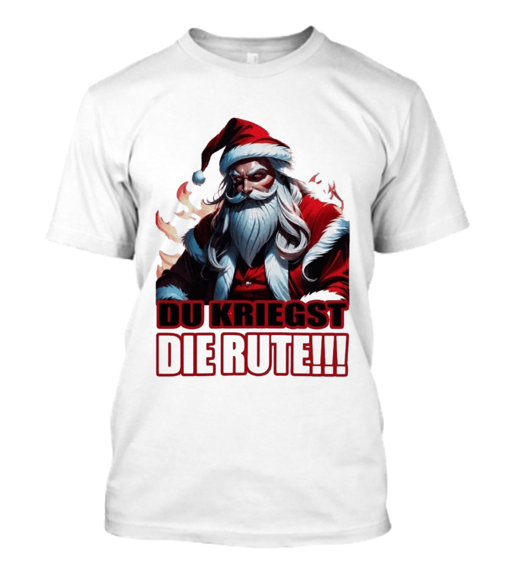 Bad Santa Du Kriegst Die Rute Festive Humor T-Shirt