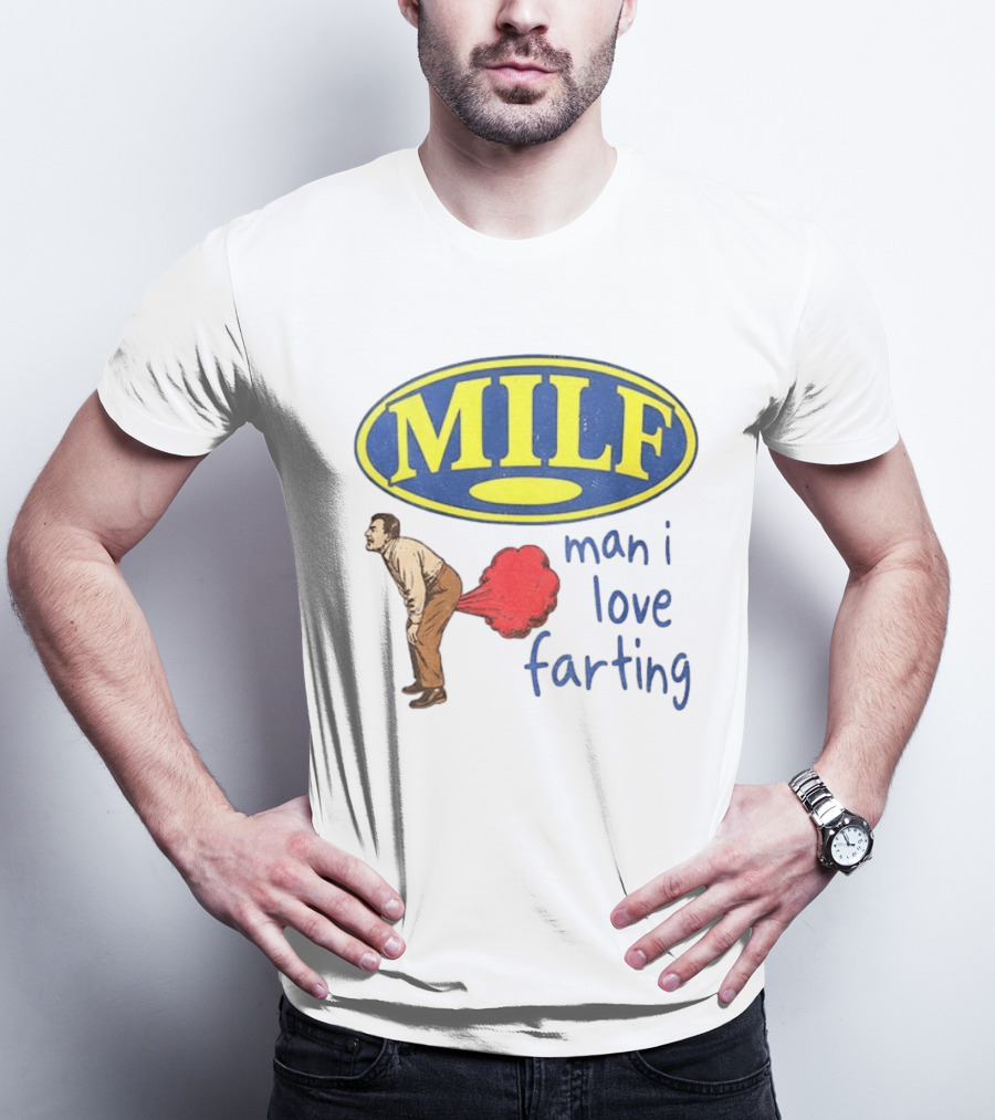 MILF Man I Love Farting Humor Visual Statement With Retro Oval T-Shirt