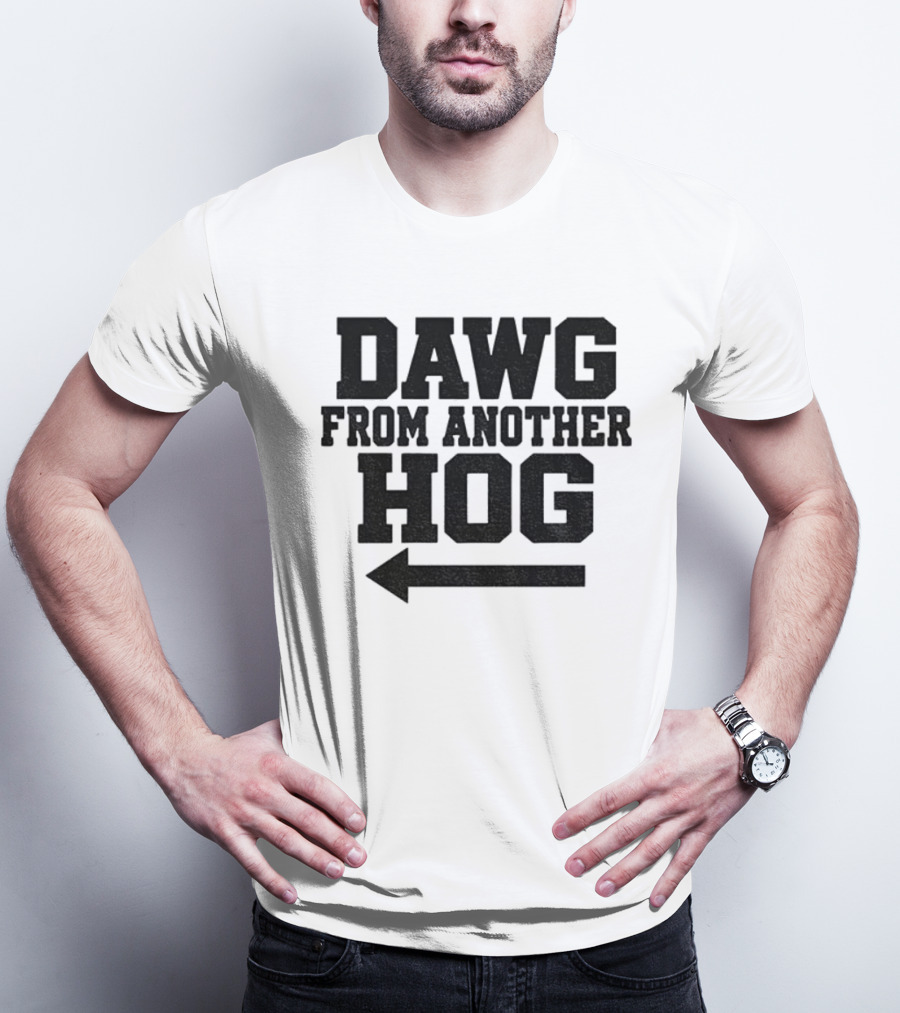 Dawg From Another Hog Arrow Direction T-Shirt
