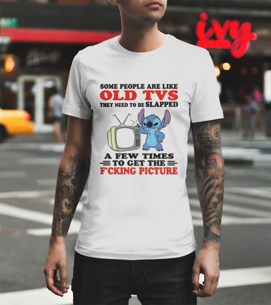 Some People Are Like Old TVs They Need To Be Slapped A Few Times To Get The Picture Stitch Vintage Humor T-Shirt