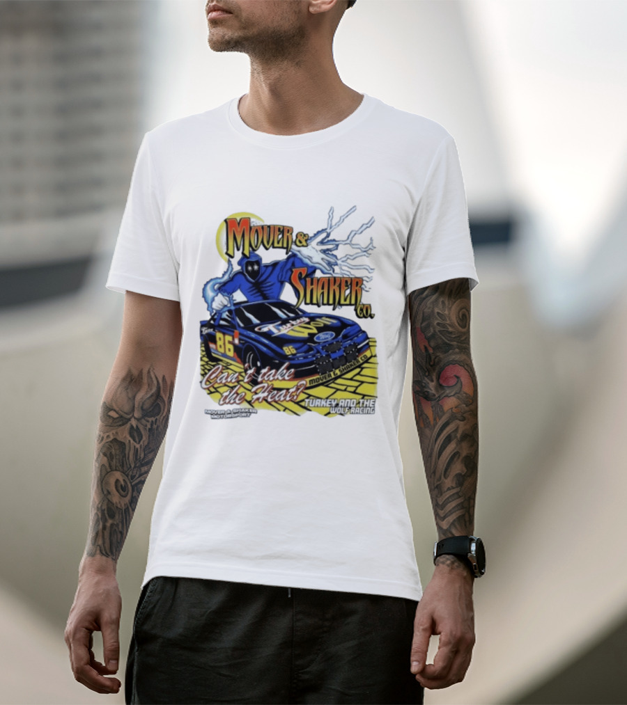 Mover & Shaker Co 86 Racing Car Can't Take The Heat Turkey And The Wolf Racing T-Shirt