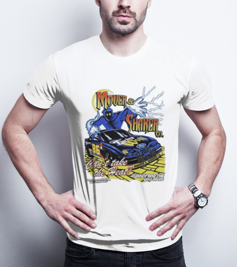 Mover & Shaker Co 86 Racing Car Can't Take The Heat Turkey And The Wolf Racing T-Shirt