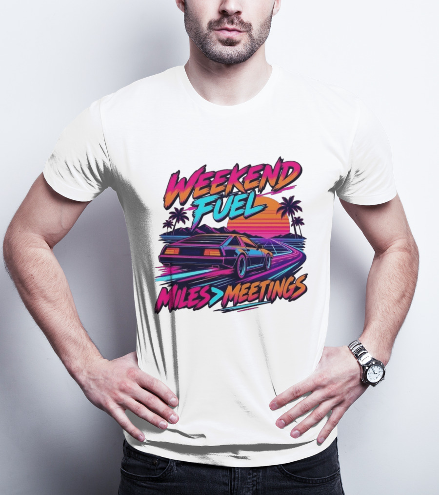 Weekend Fuel Synthwave Sports Car Miles Over Meetings Retro Aesthetic T-Shirt