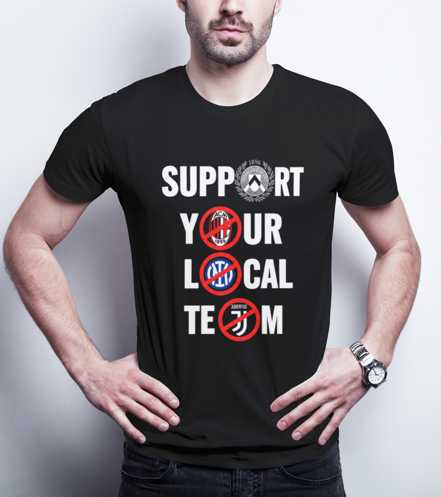 Support Your Local Team AC Milan Inter Juventus Logos Crossed Out T-Shirt