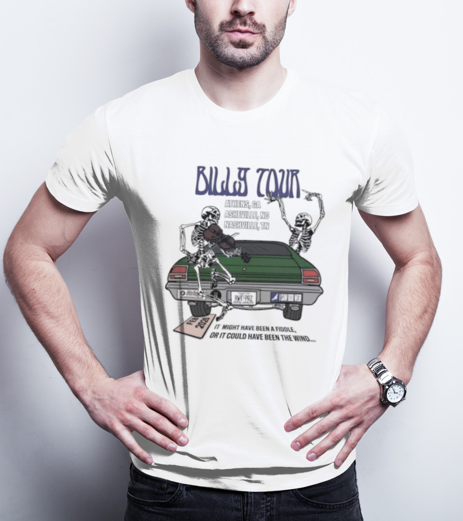 Billy Tour Athens Asheville Nashville Feb 2026 It Might Have Been A Fiddle Vintage Car Characters T-Shirt