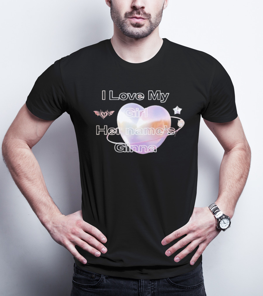 I Love My Girl Her Name's Ginna Heart And Stars T-Shirt