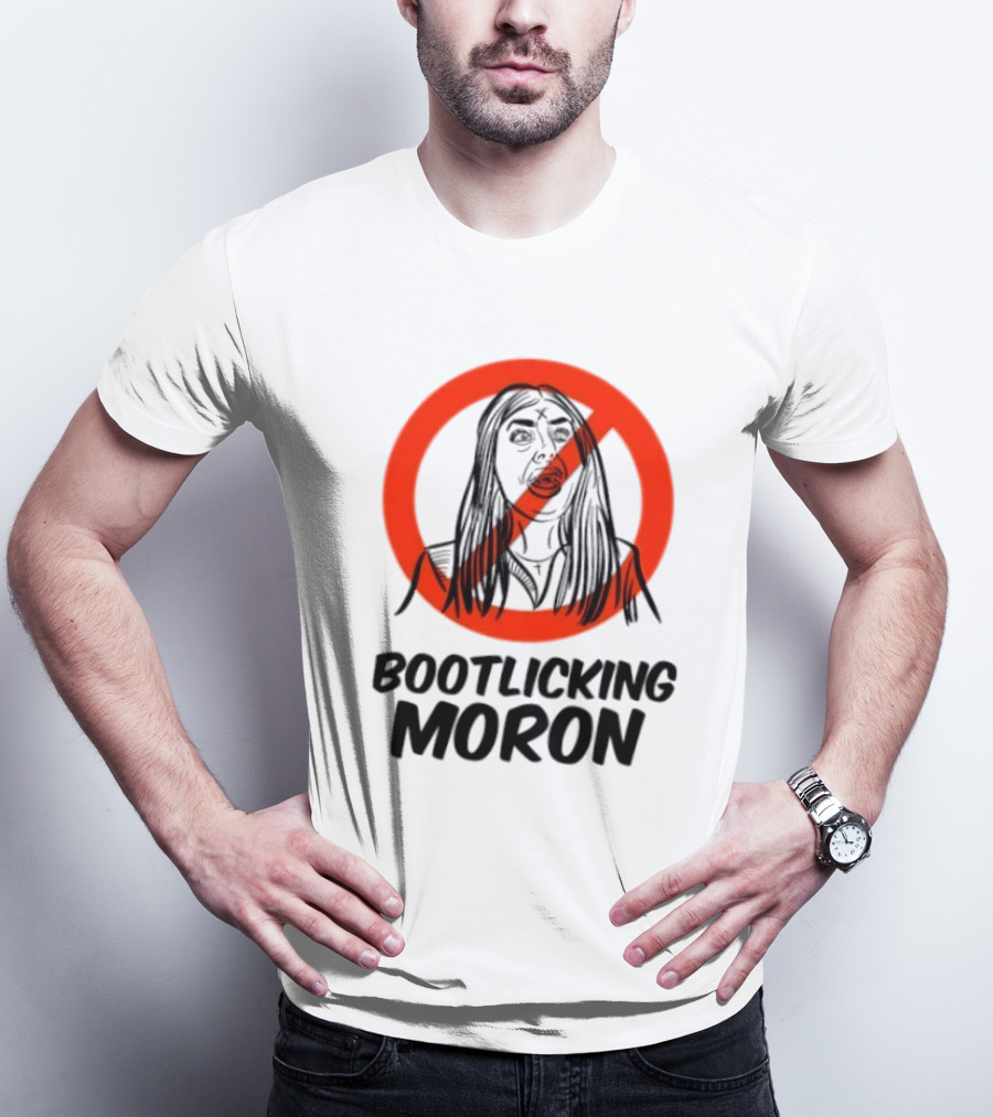 Laura Loomer No Bootlicking Moron T-Shirt